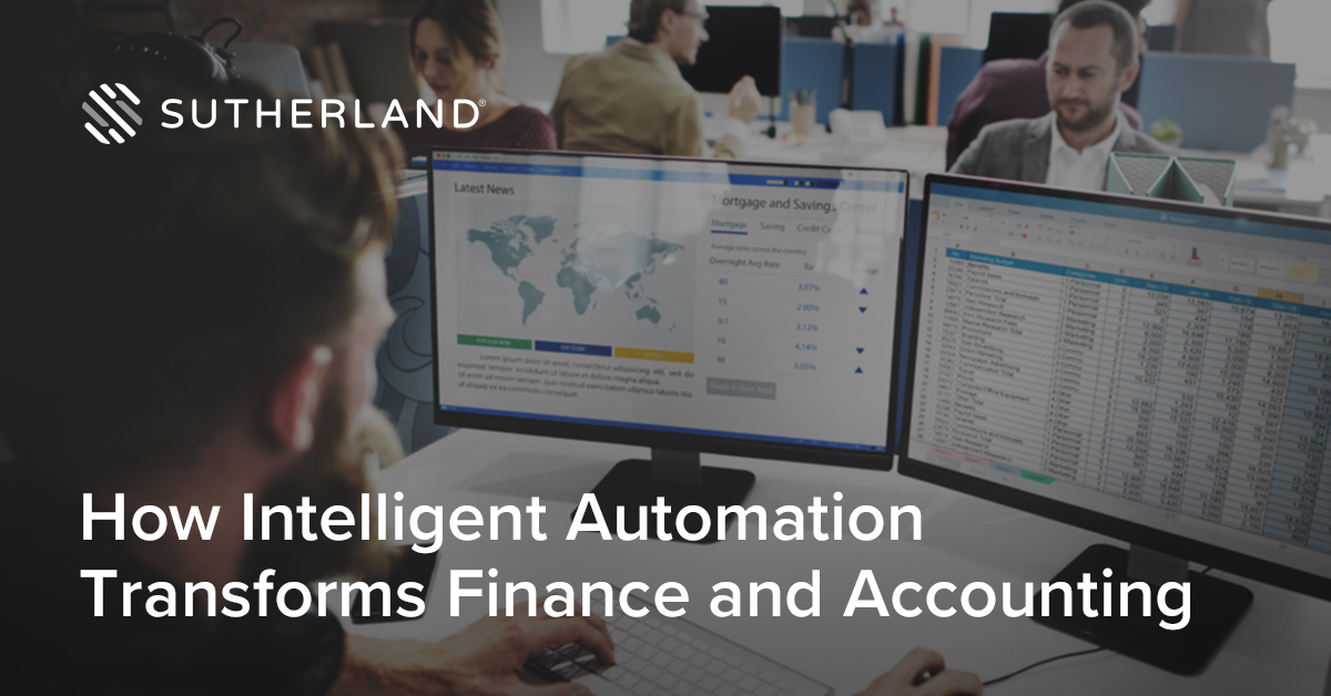 3 Reasons Intelligent Automation Is the Future of Finance - Sutherland